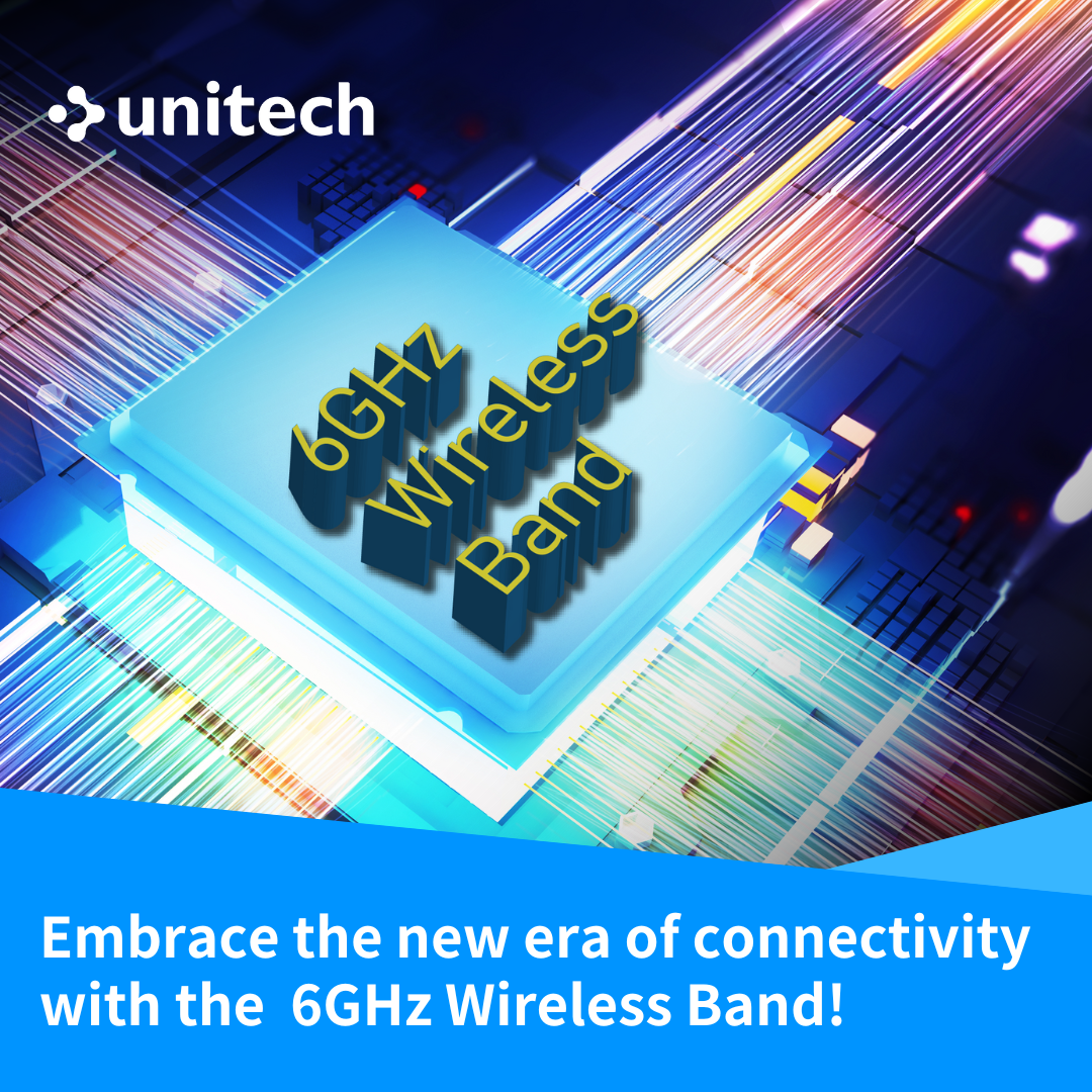 6GHz Wireless Band: A New Era of High-Speed, Low-Latency Connectivity-Newsroom | Unitech Global ...